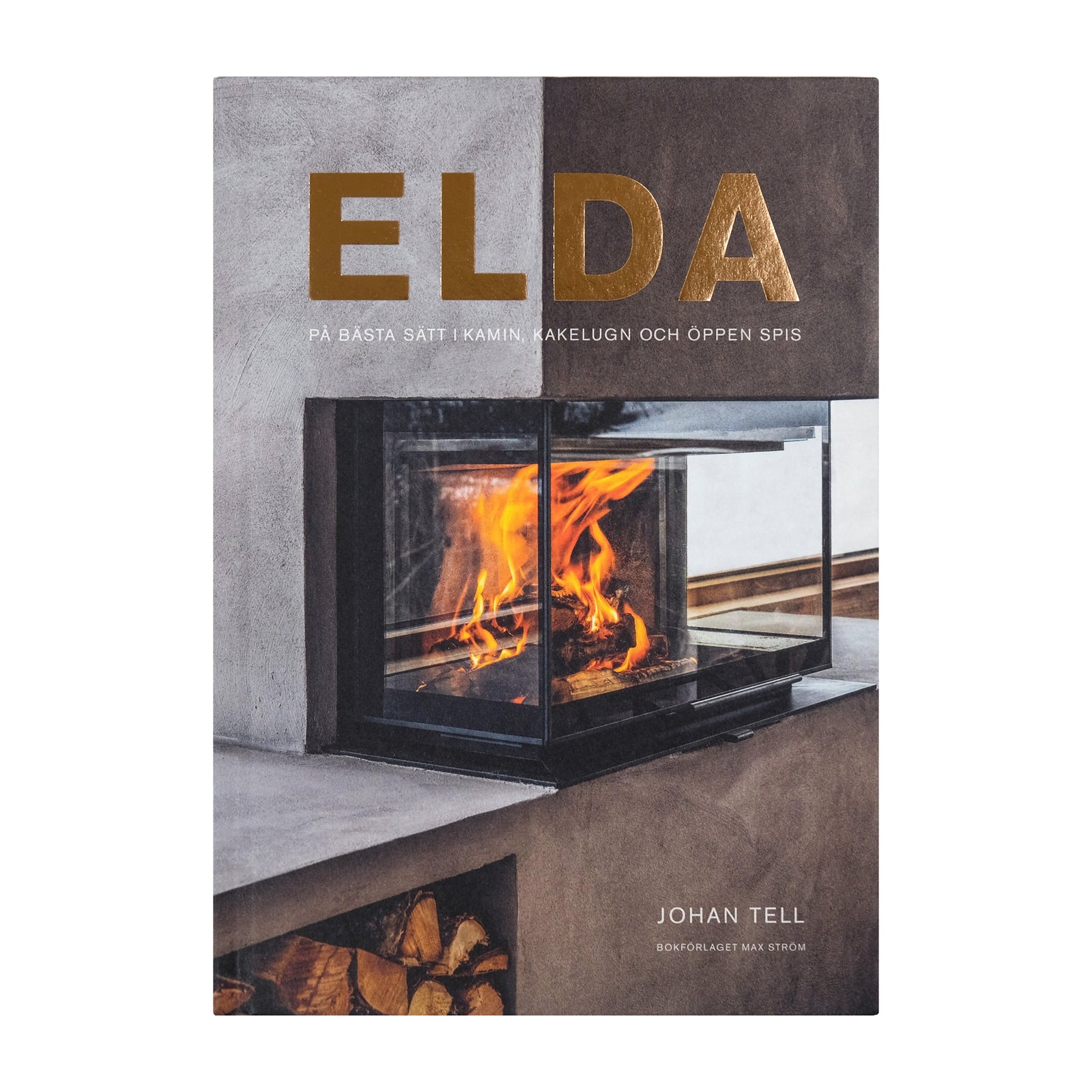 Elda: På bästa sätt i kamin, kakelugn & öppen spis | Byggahus.se Shop